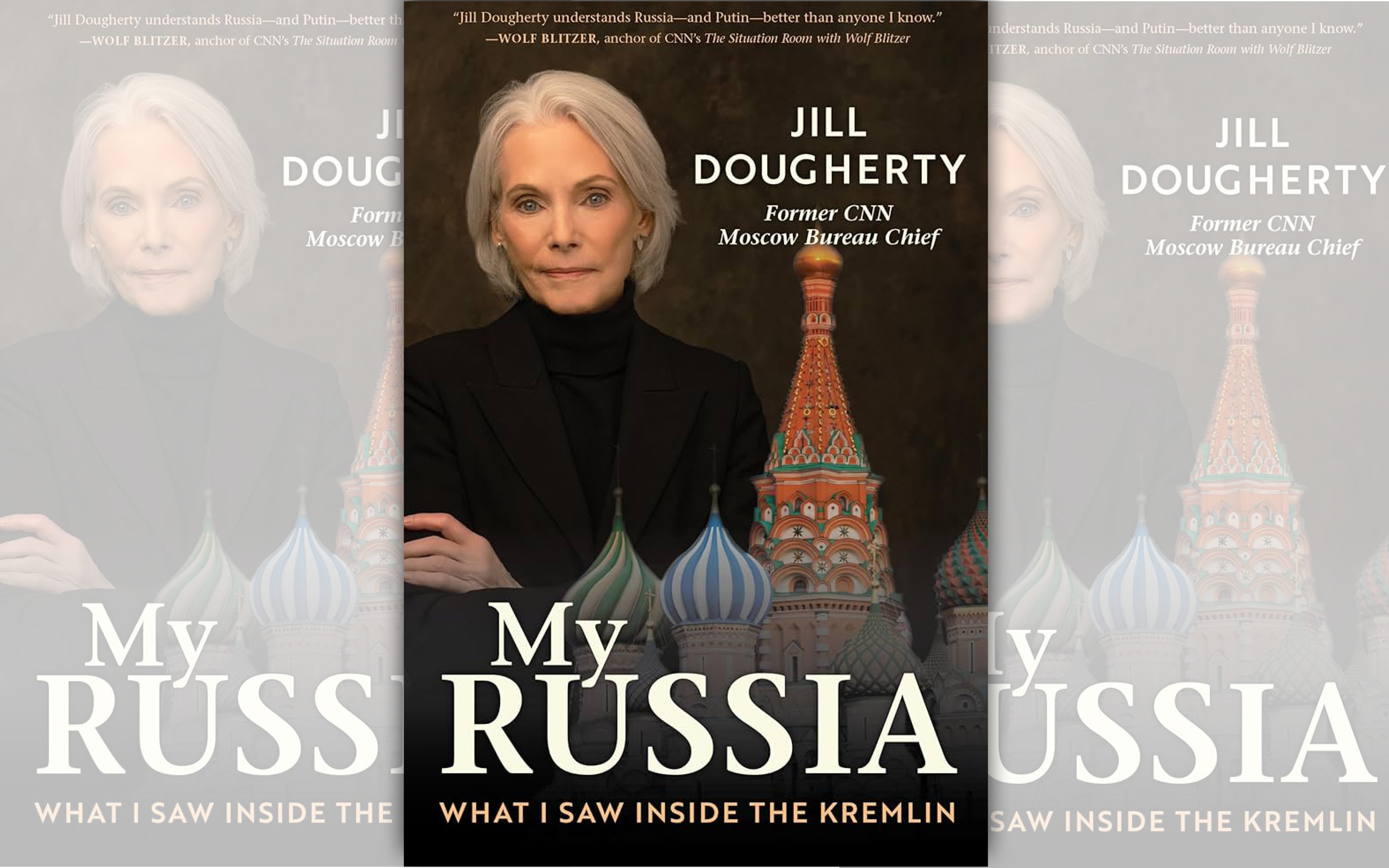 My Russia: What I Saw Inside the Kremlin - Clements Center for National Security