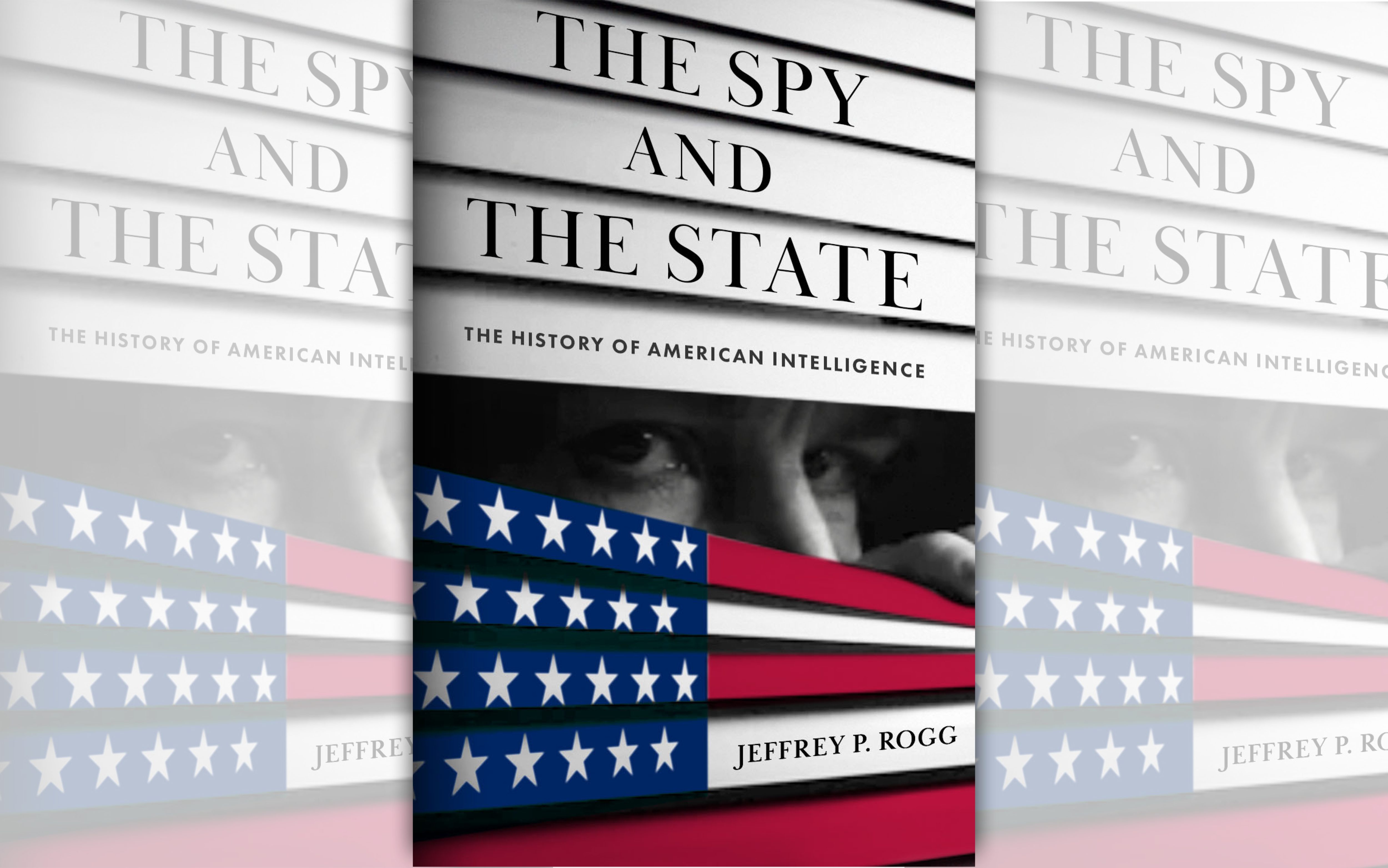 The Spy and the State: The History of American Intelligence - Clements ...