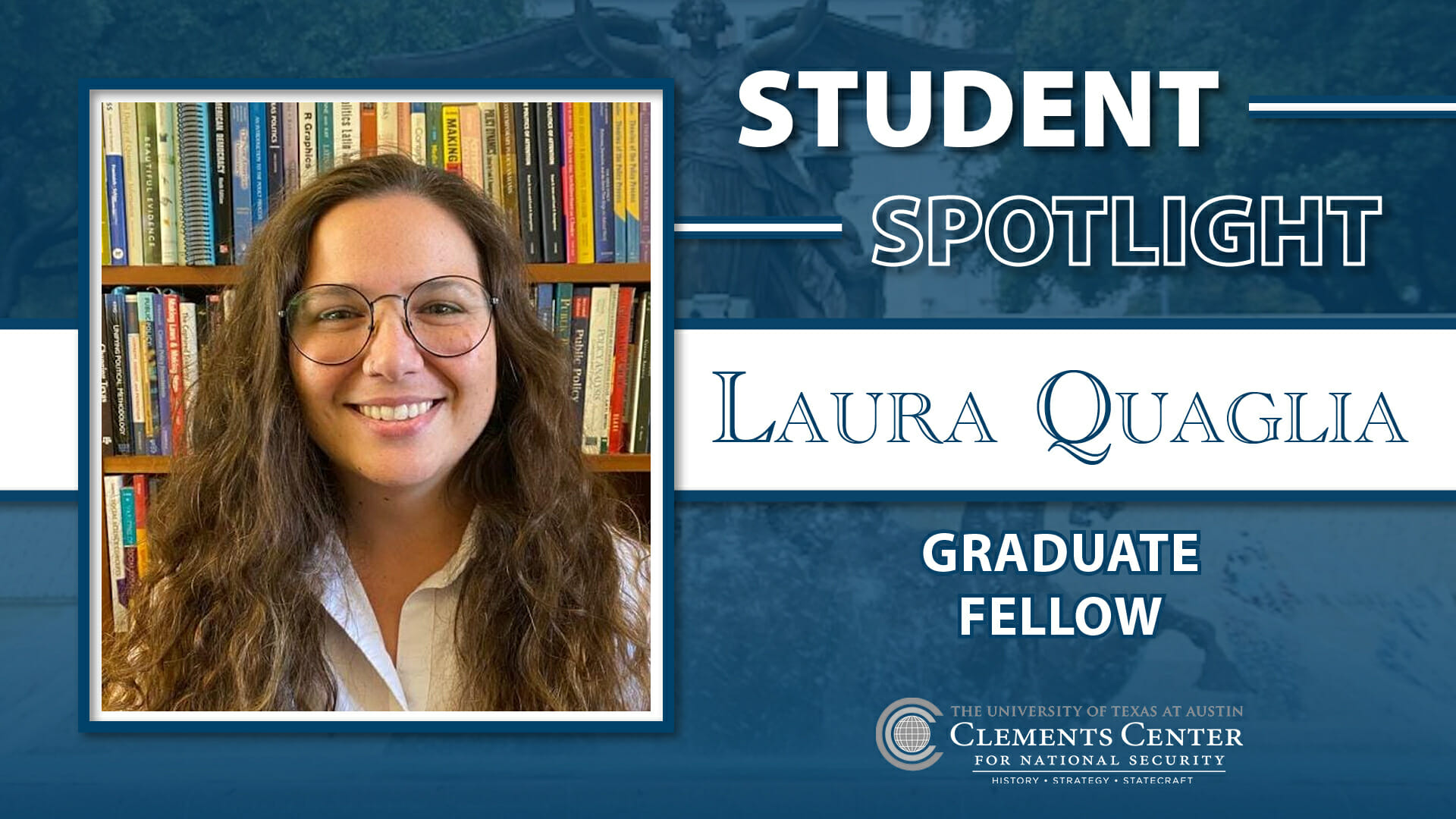 Student Spotlight: Laura Quaglia - Clements Center for National Security